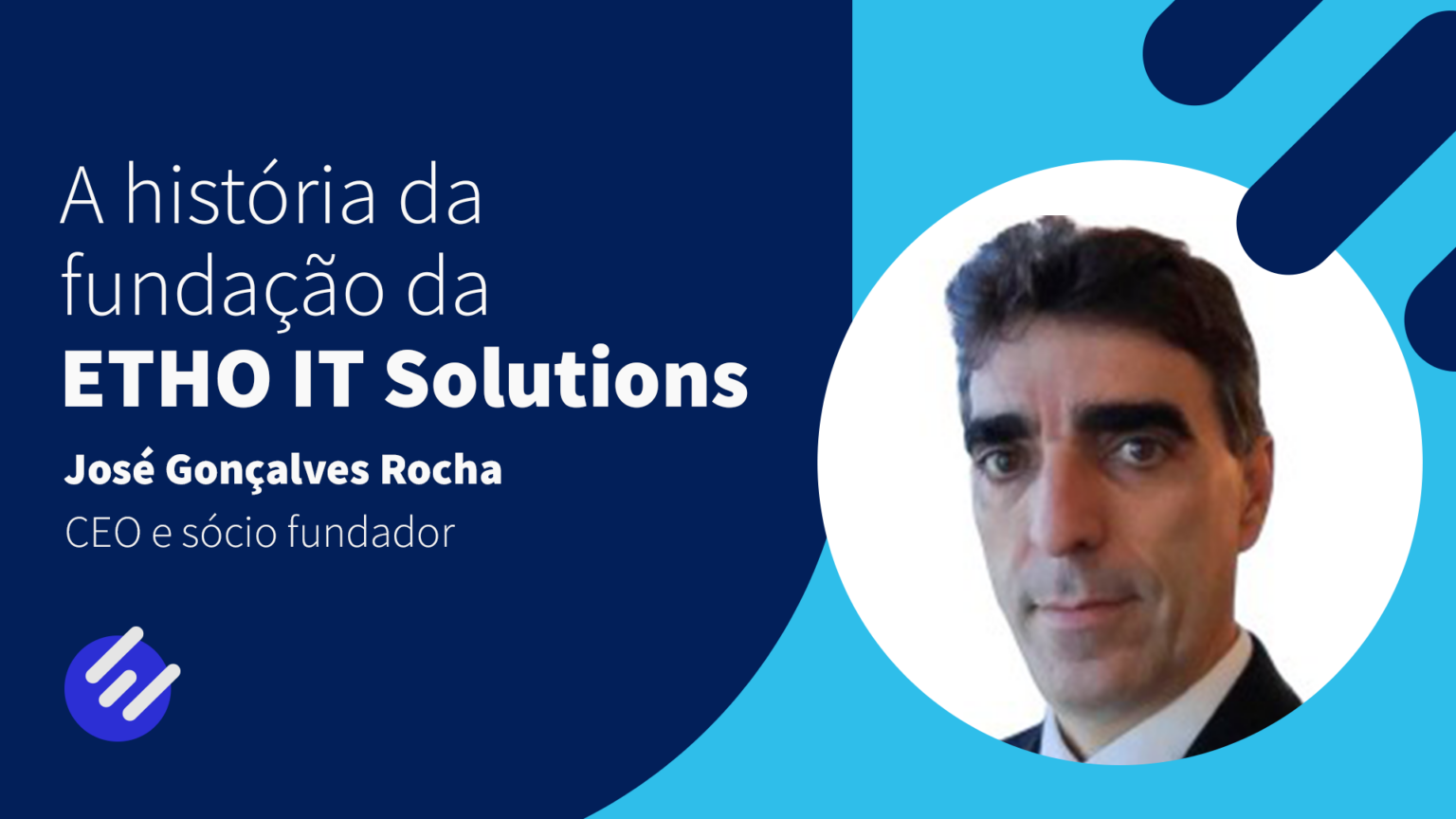 A história da fundação da ETHO IT Solutions - ETHO IT Solutions
